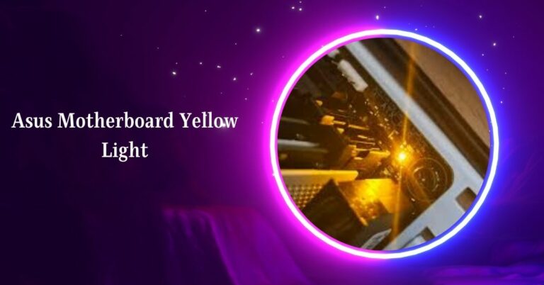 Asus Motherboard Yellow Light - Click to Resolve Issues!